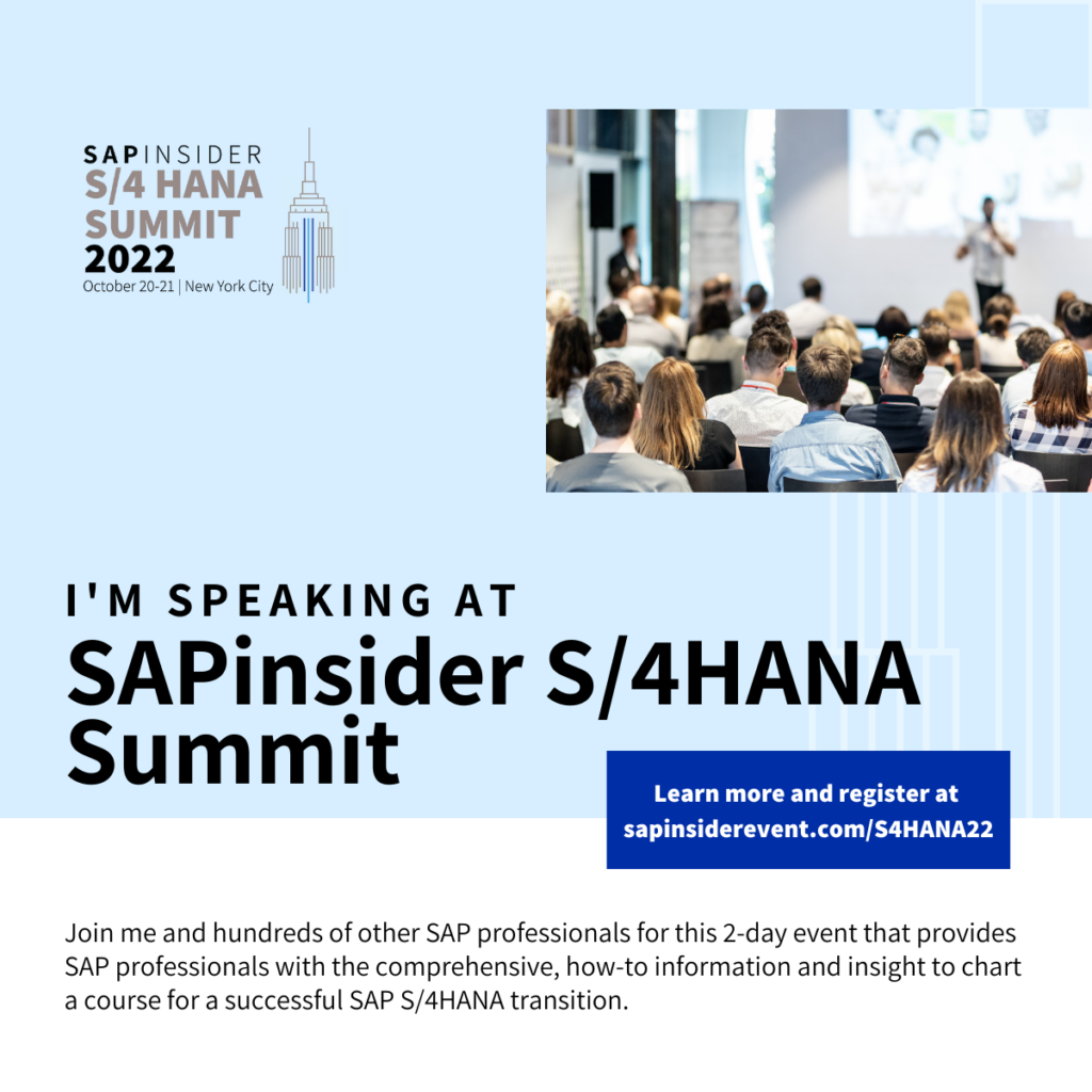 SAPinsider SAP S4/HANA Summit 2022 Speaker Marketing Kit - Mastering SAP SAPinsider SAP S4/HANA Summit 2022 Speaker Marketing Kit - Mastering SAP
